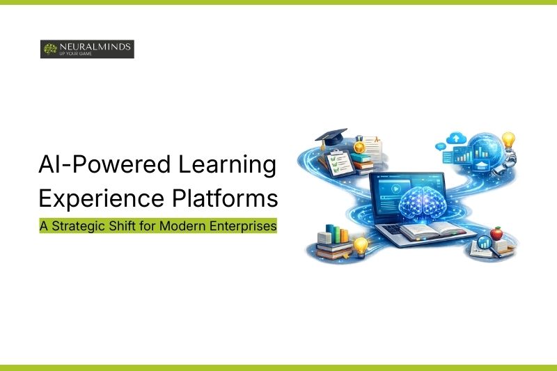 AI-Powered Learning Experience Platforms: A Strategic Shift for Modern ...